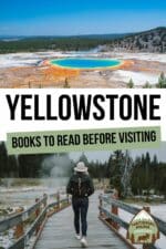 25 Books to Read Before Visiting Yellowstone National Park – National ...