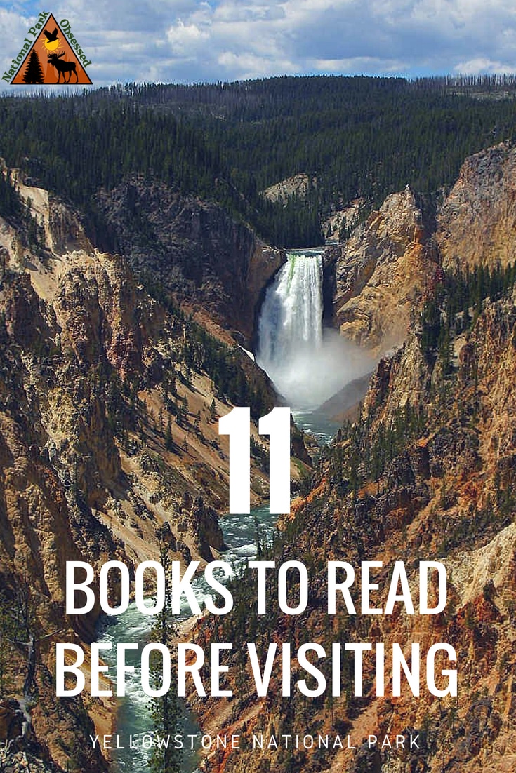 25 Books To Read Before Visiting Yellowstone National Park - National ...