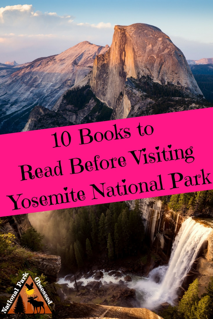 Best Yosemite Books: 25 Books To Read Before Visiting Yosemite National ...