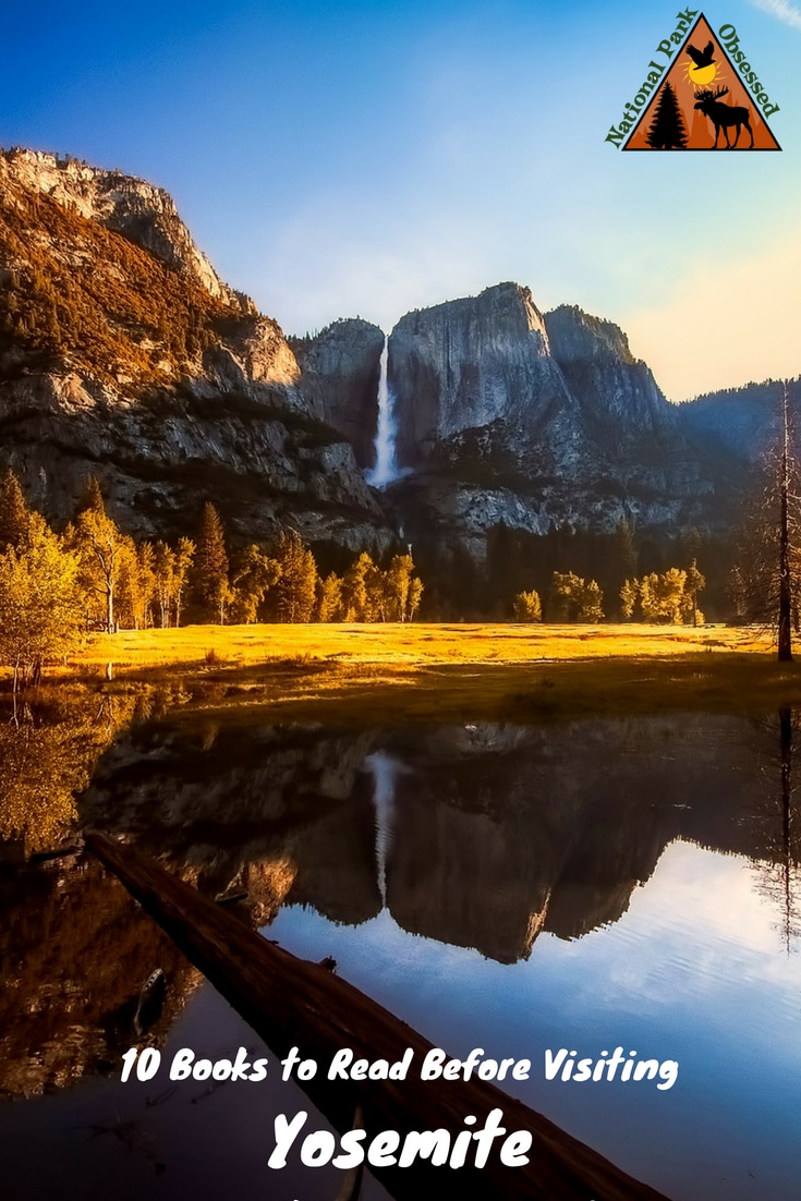 Best Yosemite Books: 25 Books To Read Before Visiting Yosemite National ...