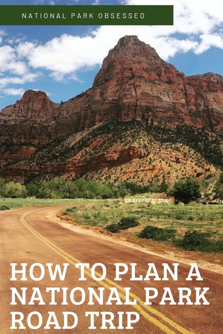 Planning A National Park Road Trip - National Park Obsessed