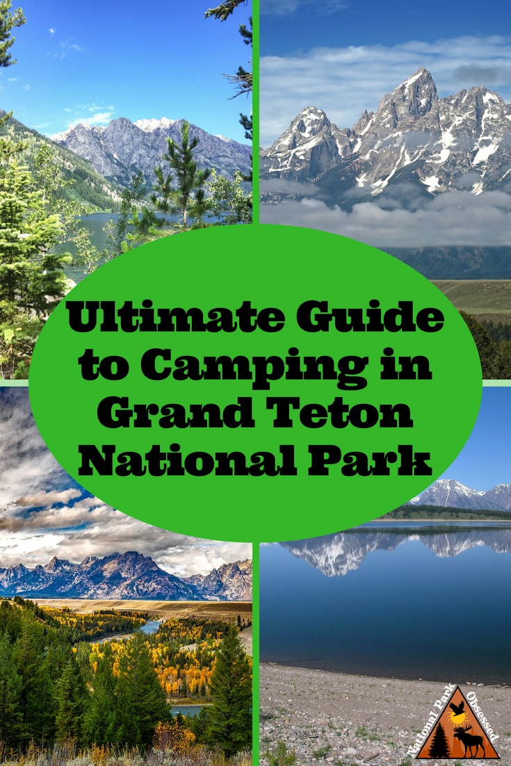The Ultimate Guide To Camping In Grand Teton National Park - National ...