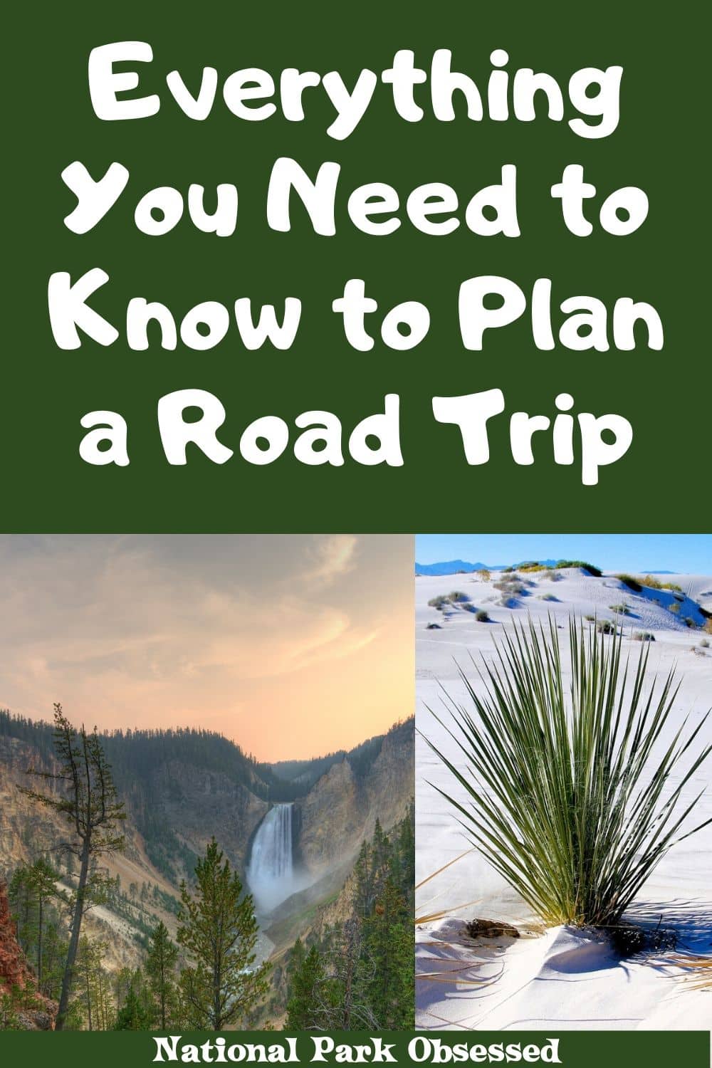 Planning A National Park Road Trip - National Park Obsessed