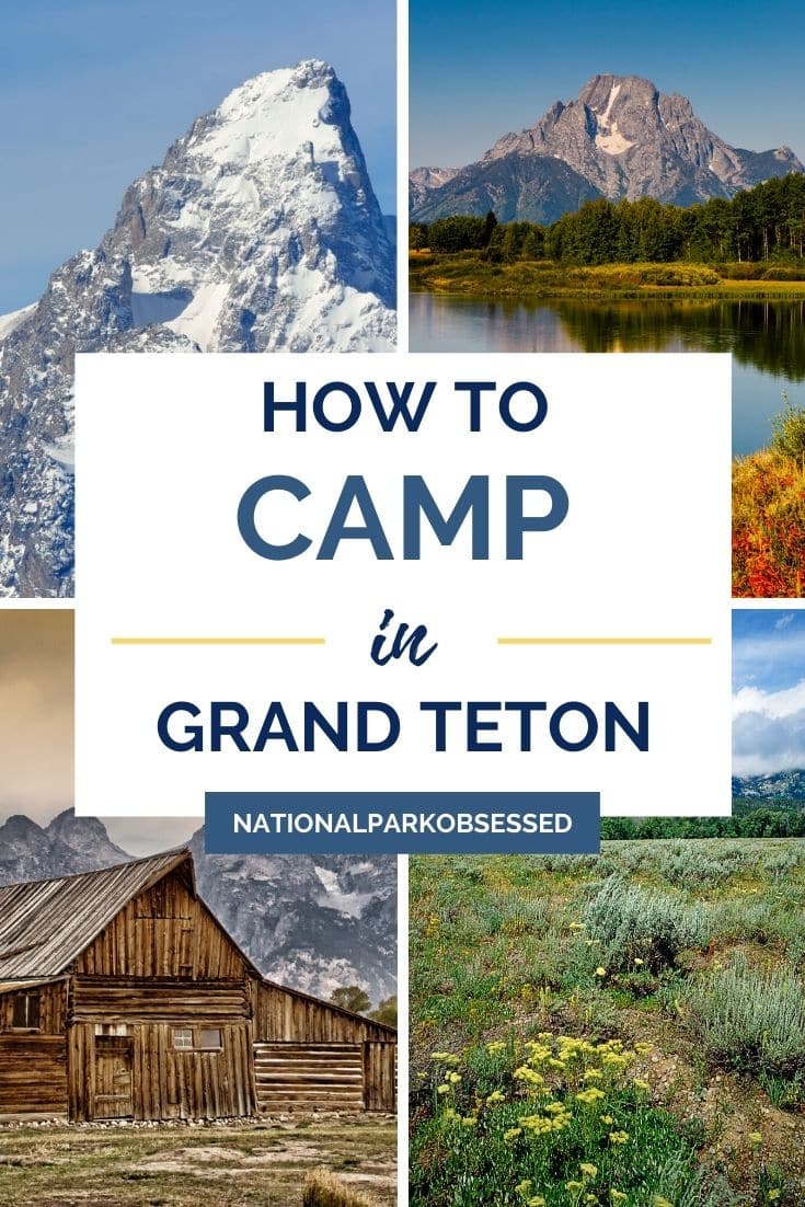 The Ultimate Guide To Camping In Grand Teton National Park - National ...