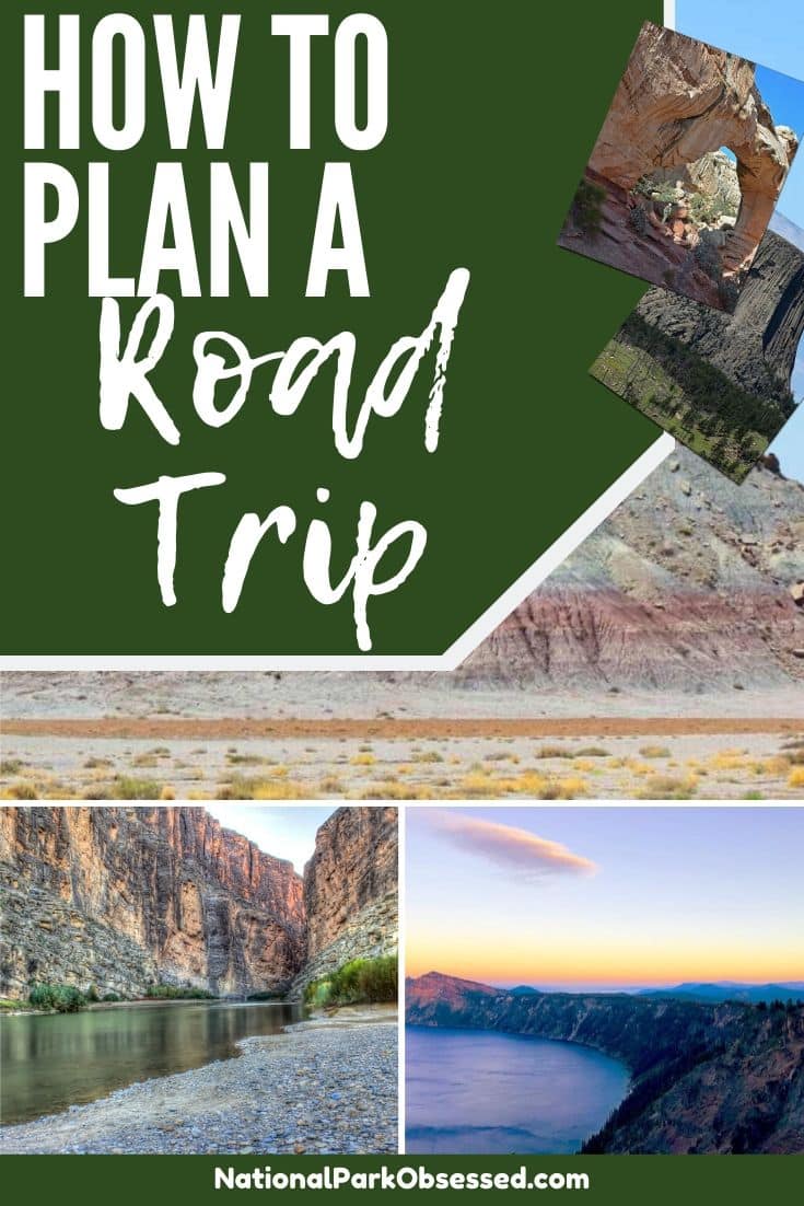 Planning A National Park Road Trip - National Park Obsessed