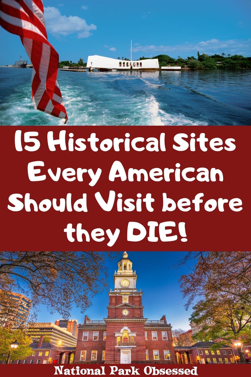 15 U.S. Historical Sites Every American Should Visit Before They Die ...