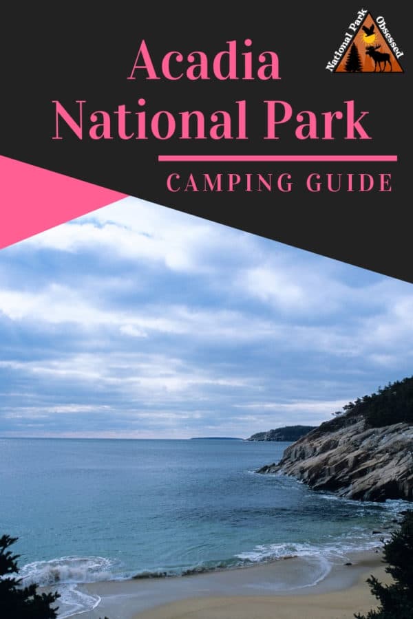 The Ultimate Guide To Camping In Acadia National Park - National Park ...