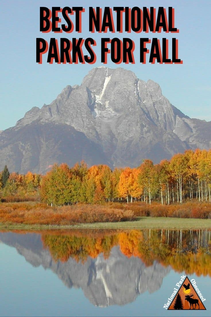 Best National Parks To Visit In Fall - National Park Obsessed