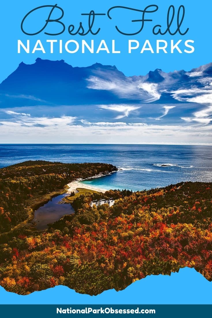 Best National Parks To Visit In Fall - National Park Obsessed