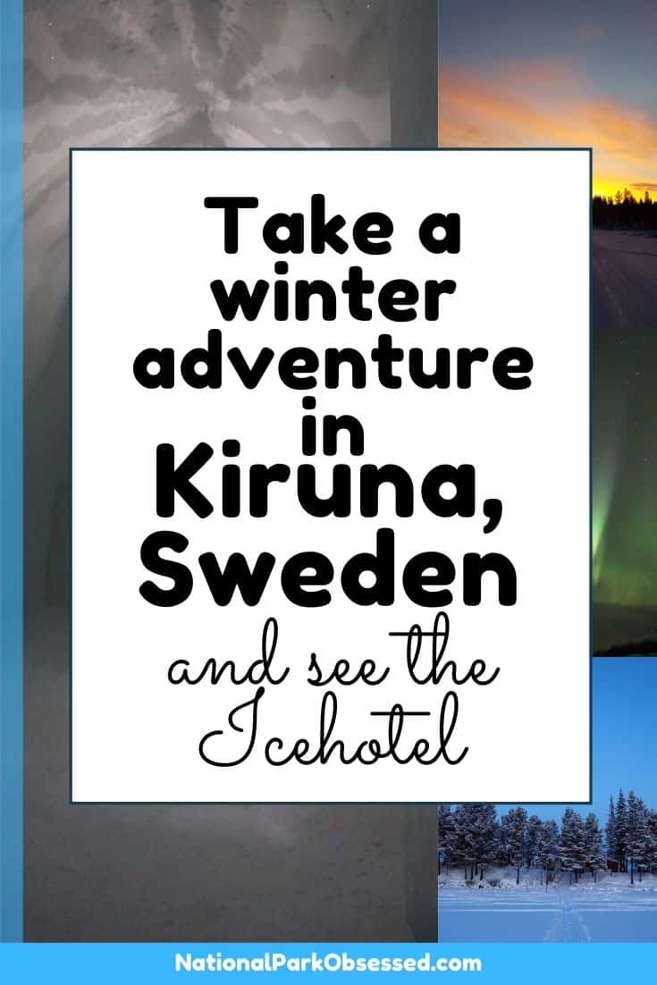 A Kiruna Winter Itinerary - Five Days In Swedish Lapland - National ...