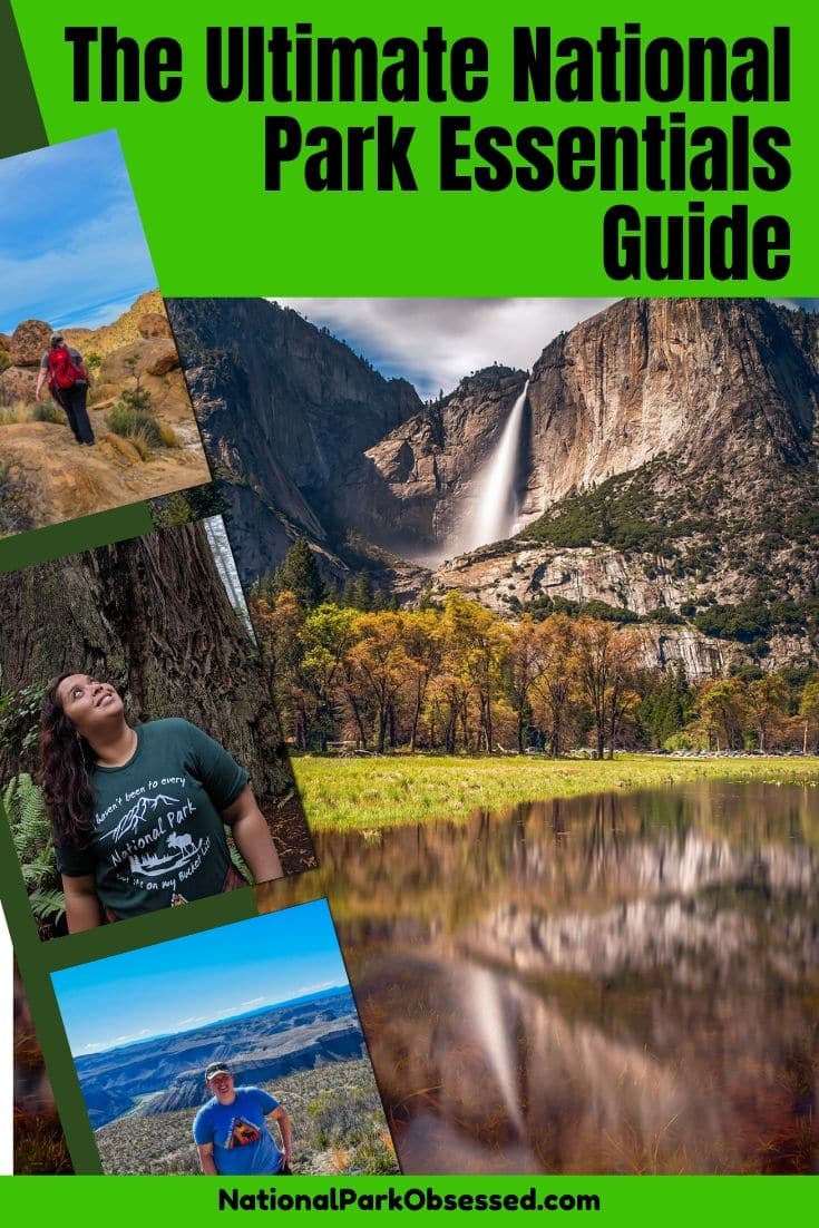The Ultimate National Park Essentials Guide - National Park Obsessed
