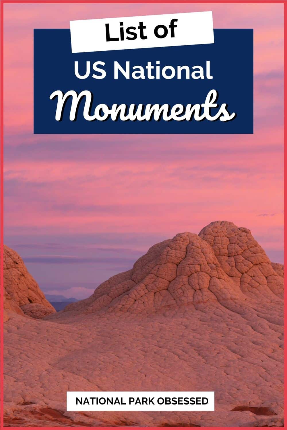 2025 US National Monuments List & Map (+ Downloadable Checklist ...