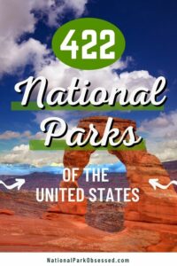 US National Park System: Complete List of All 424 National Parks ...