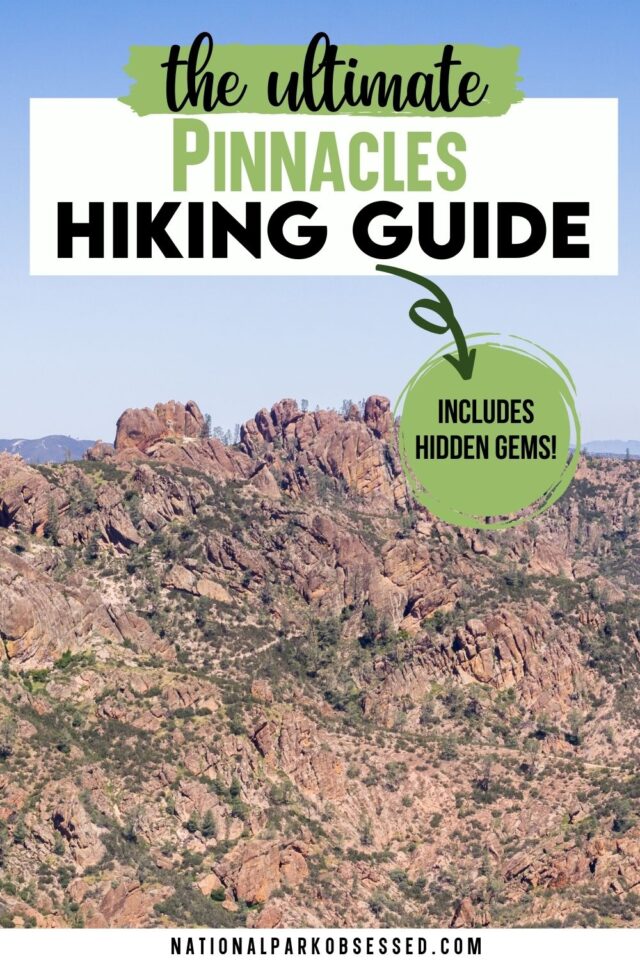 14 ABSOLUTE Best Pinnacles Hiking Trails - National Park Obsessed
