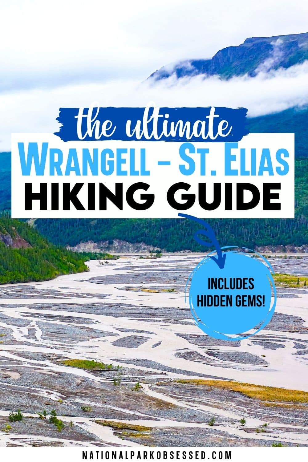 13 ABSOLUTE Best Hikes In Wrangell - St. Elias National Park - National ...