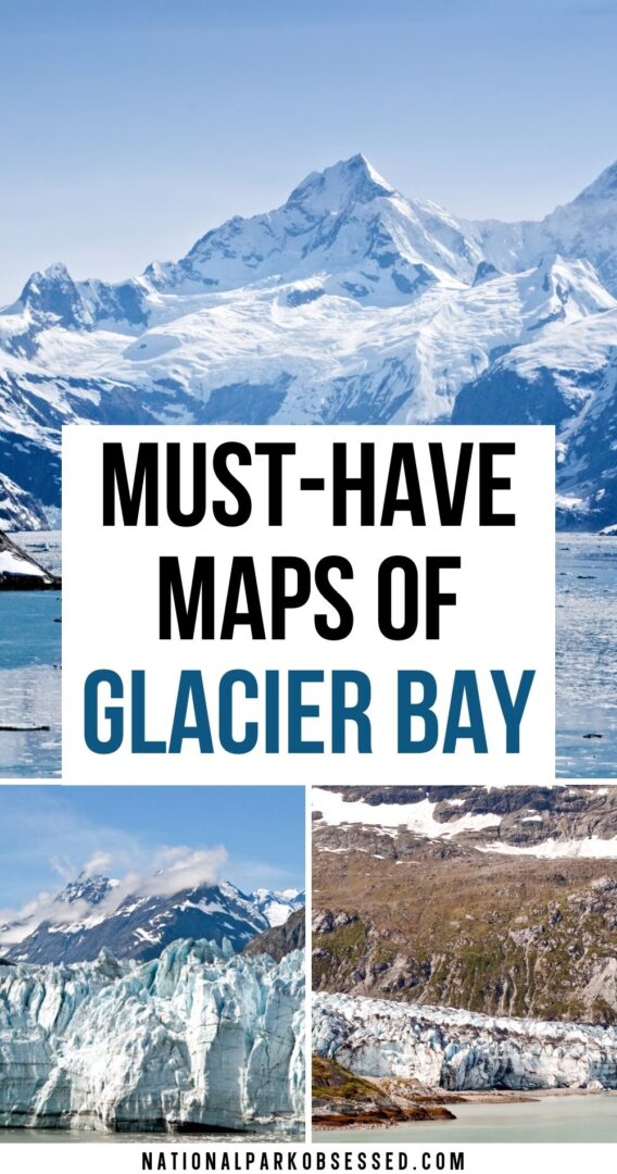 The Best Glacier Bay National Park Maps For 2022 - National Park Obsessed