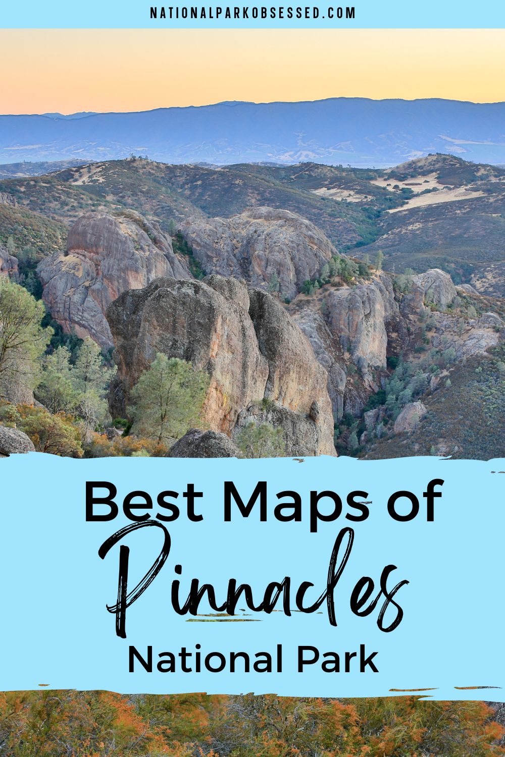 8 Best Pinnacles National Park Maps For 2024 - National Park Obsessed